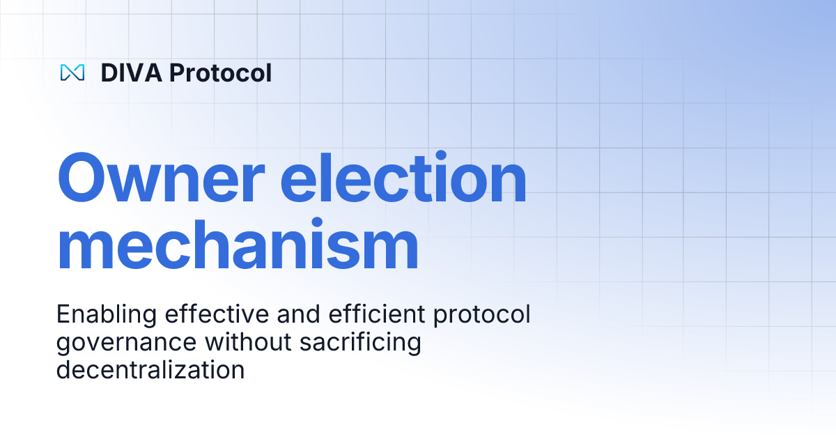 Owner election mechanism | DIVA Protocol